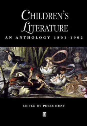 Children's Literature: An Anthology 1801 - 1902 (Blackwell Anthologies ...